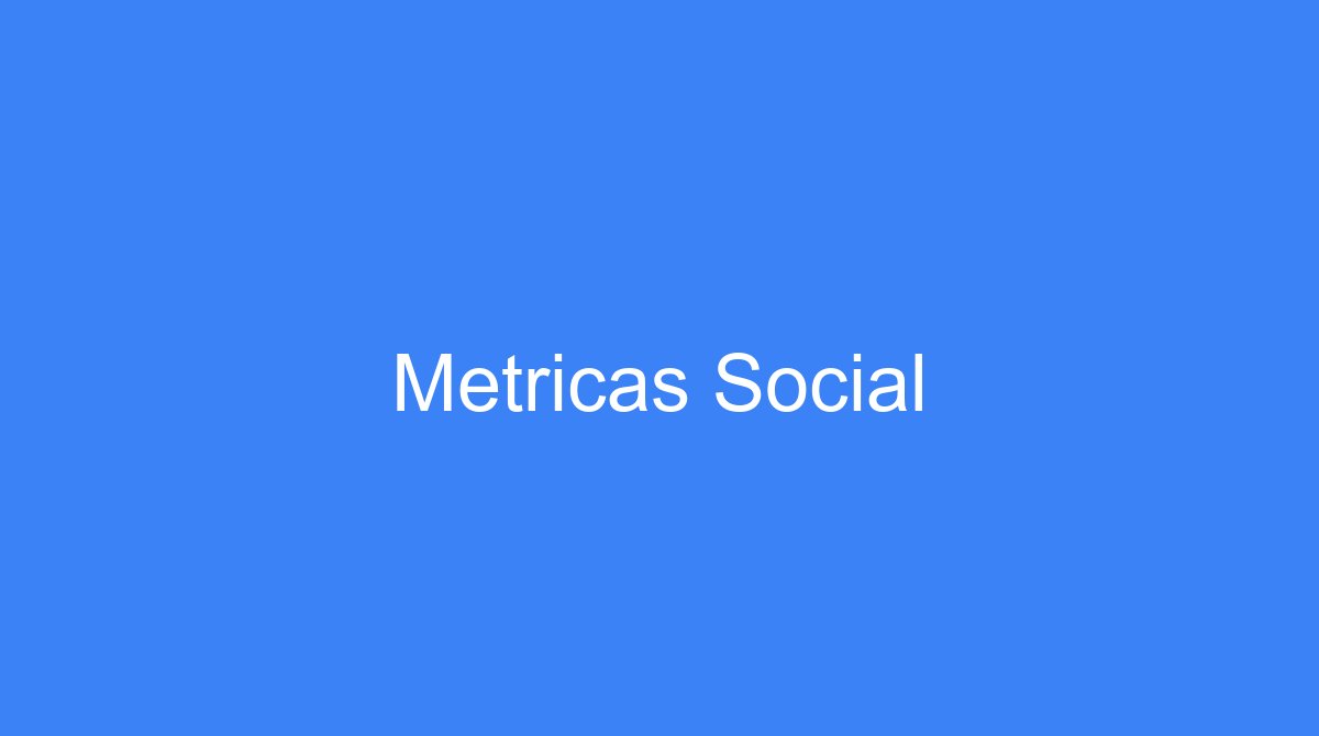 Métricas y KPIs de Redes Sociales: Guía Completa | Aprender21